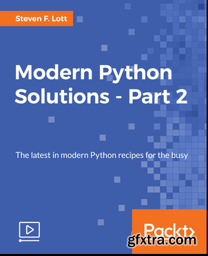 Modern Python Solutions - Part 2 » GFxtra