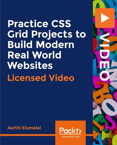 Oreilly - Practice CSS Grid Projects to Build Modern Real World ...