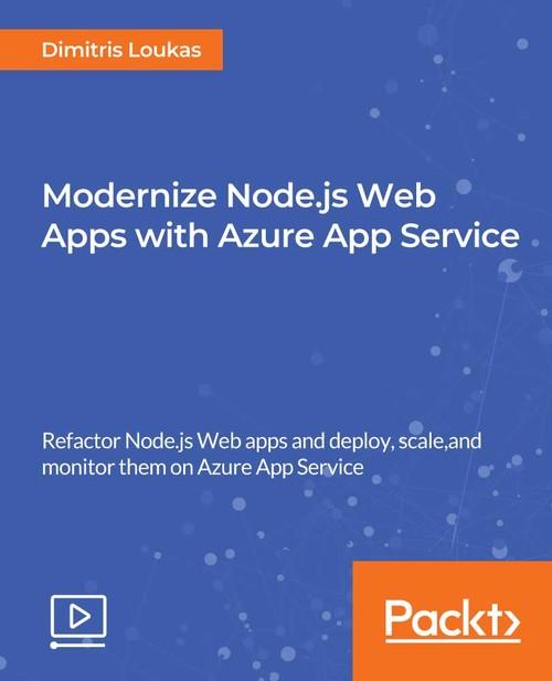 Oreilly - Modernize Node.js Web Apps with Azure App Service » GFxtra