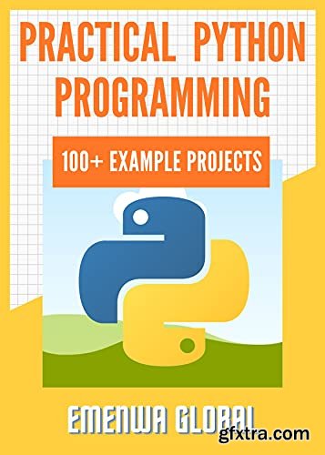 Practical Python Programming: 100+ Practical Python Programming ...