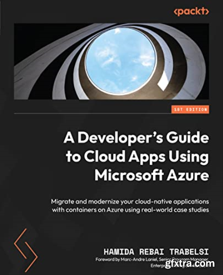 A Developer's Guide to Cloud Apps Using Microsoft Azure Migrate and ...